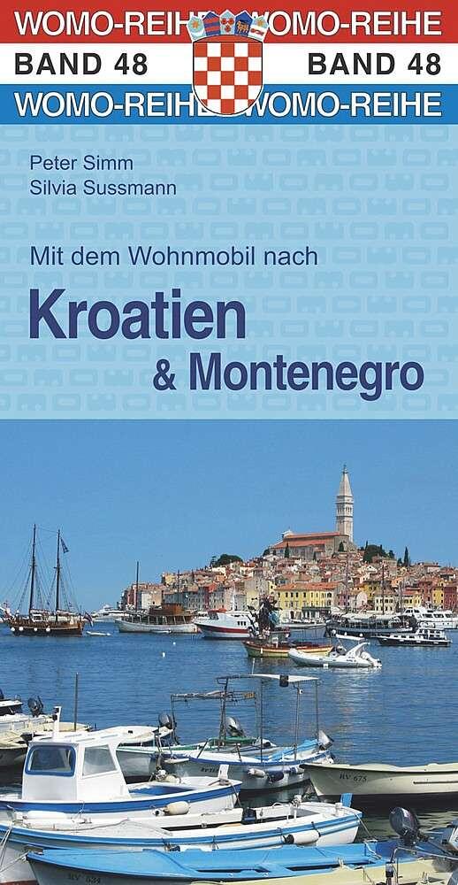 Womo Verlag Reisebuch Wohnmobil - Kroatien & Montenegro bei Camping ...
